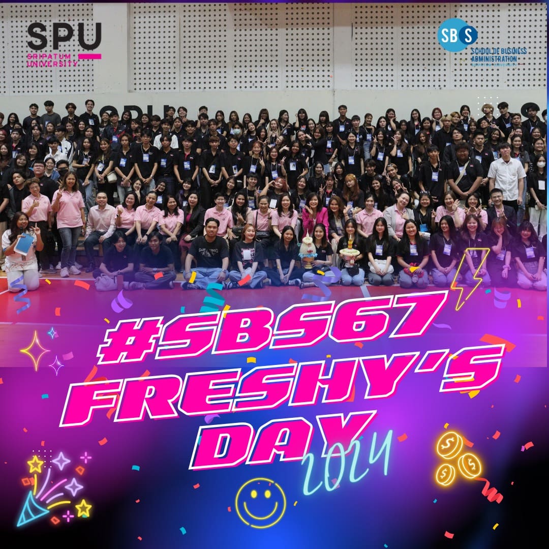 #SBS67 Freshy's Day - คณะบริหารธุรกิจ