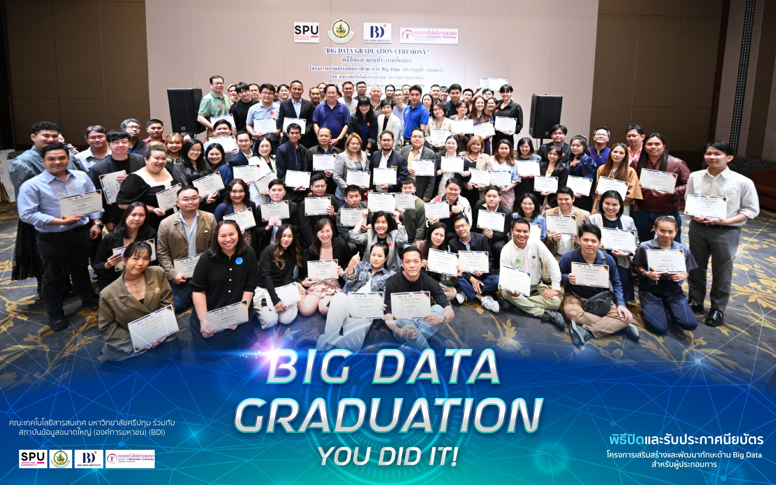 You did it! Big Data Graduation - คณะเทคโนโลยีสารสนเทศ